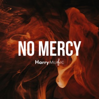 Download Harry Music album songs: No Mercy | Boomplay Music