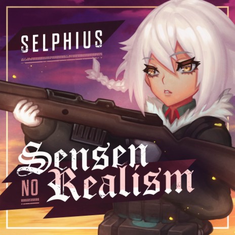 Selphius - Sensen no Realism MP3 Download & Lyrics | Boomplay