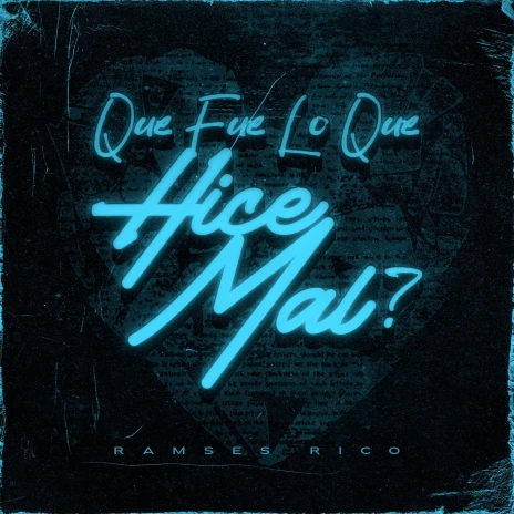 Ramses Rico ¿Qué Fue Lo Que Hice Mal? Lyrics | Boomplay