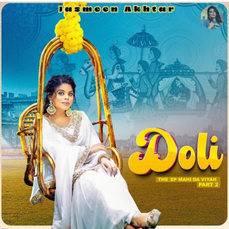 Jasmeen Akhtar - Doli MP3 Download & Lyrics | Boomplay