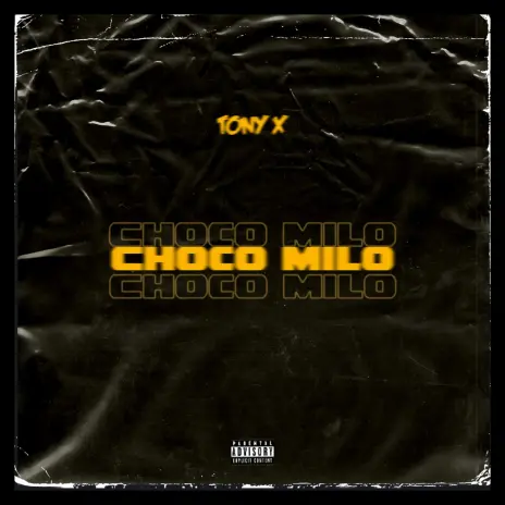 Download Tony X album songs: Choco Milo | Boomplay Music