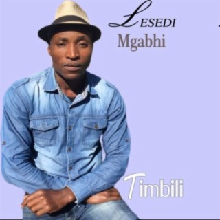 LESEDI Mgabhi Songs MP3 Download, New Songs & Albums | Boomplay