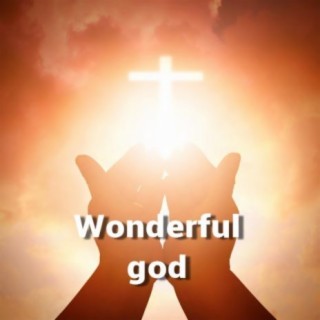Wonderful God | Boomplay Music
