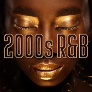 2000s rnb | Boomplay Music