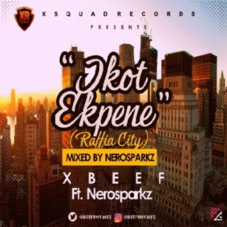 Download Xbeef album songs: Ikot Ekpene (Raffia City) | Boomplay Music