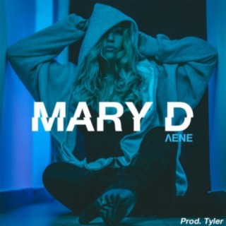 Mary D songs download: Mary D MP3 new songs, lyrics, albums, playlists ...
