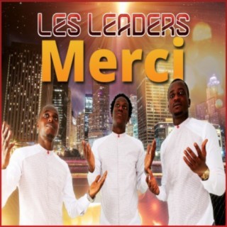 Download Les leaders album songs: Merci | Boomplay Music