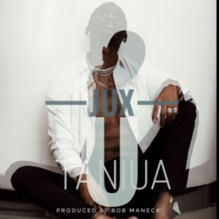 Download Jux album songs: Utaniua | Boomplay Music