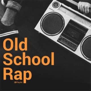 Old School Rap | Boomplay Music