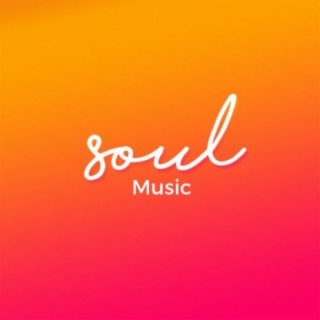 Soul Music | Boomplay Music
