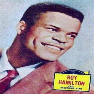 Roy Hamilton Songs MP3 Download, New Songs & Albums | Boomplay
