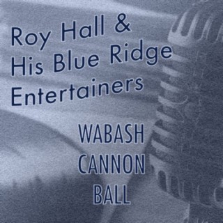Roy Hall & His Blue Ridge Entertainers Songs MP3 Download, New Songs ...