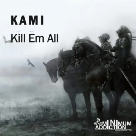 Download Kami album songs: Kill Em All EP | Boomplay Music