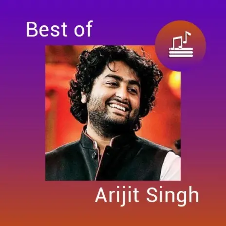 Best of Arijit Singh | Boomplay Music