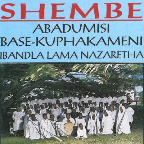 Shembe Songs MP3 Download, New Songs & Albums | Boomplay