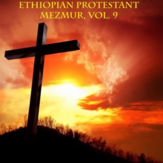 Download The Christians album songs: Ethiopian Protestant Mezmur, Vol ...