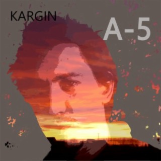 KARGIN Songs MP3 Download, New Songs & Albums | Boomplay