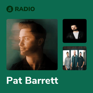 Pat Barrett Radio | Boomplay Music