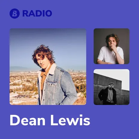 Dean Lewis Radio | Boomplay Music