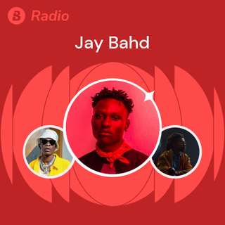 JAY BAHD Radio | Boomplay Music