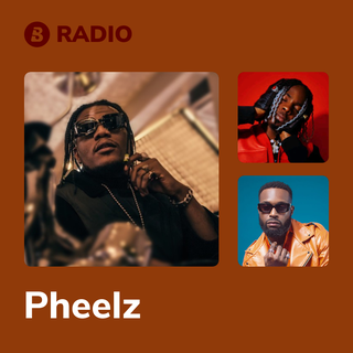 Pheelz Radio | Boomplay Music