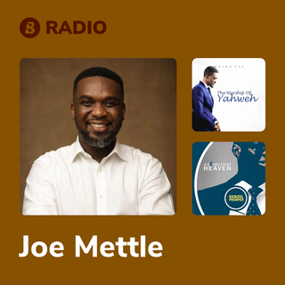 Joe Mettle Radio | Boomplay Music