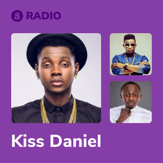 Kiss Daniel Radio | Boomplay Music