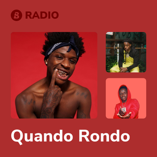 Quando Rondo Radio | Boomplay Music