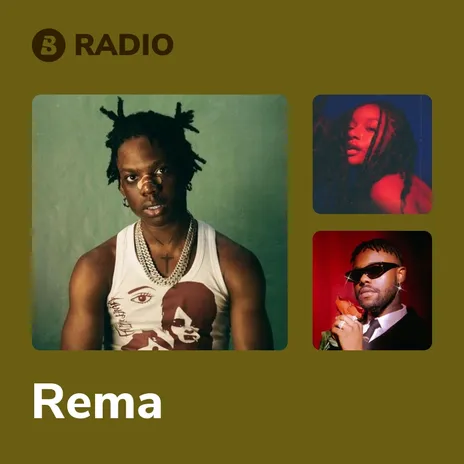 Rema Radio | Boomplay Music