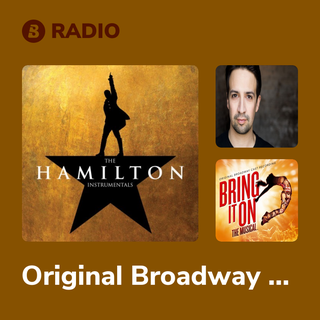 Original Broadway Cast of Hamilton Radio | Boomplay Music