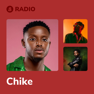 Chike Radio | Boomplay Music