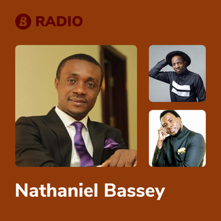 Nathaniel Bassey Radio | Boomplay Music