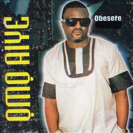 Abass Akande Obesere - Omo Aiye MP3 Download & Lyrics | Boomplay