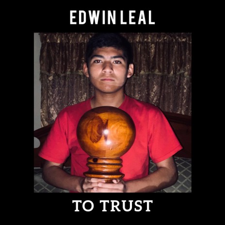 Edwin Leal - Future MP3 Download & Lyrics | Boomplay