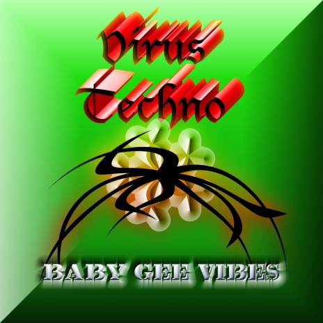 Virus Techno - BABY GEE VIBES MP3 download | Virus Techno - BABY GEE ...