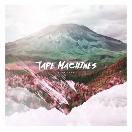 Tape Machines - Liability ft. Astyn Turr MP3 Download & Lyrics | Boomplay