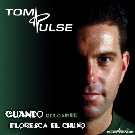 Tom Pulse - Cuando (Floresca El Chuno) (Sunshine Club Mix) MP3 Download ...